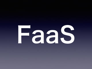 FaaSのことはじめ | PDF