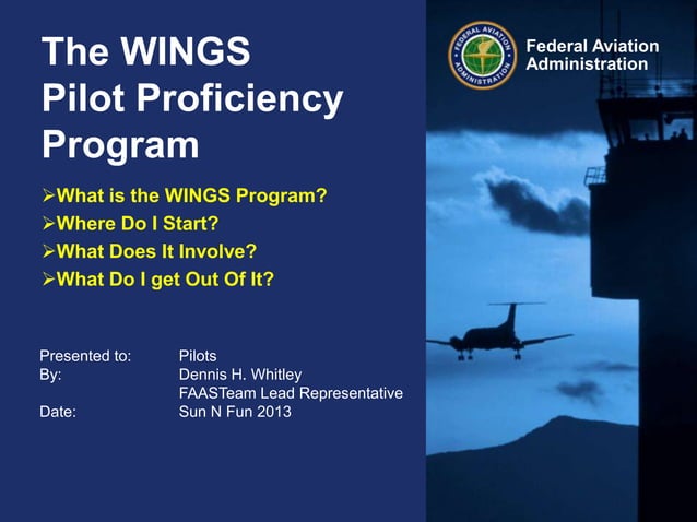 FAA presents: The WINGS Pilot Proficiency Program | PPTX