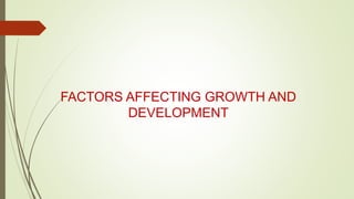 GROWTH AND DEVELOPMENT | PPT