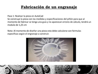Fabricación de un engranaje | PPTX