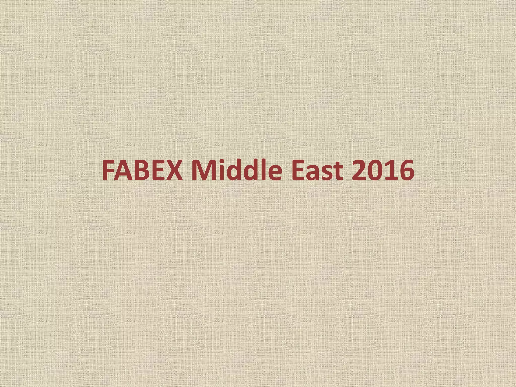 FABEX MIDDLE EAST 2016 | PPT