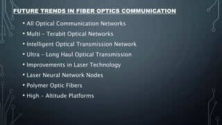 current developments in optical fiber technology | PPTX
