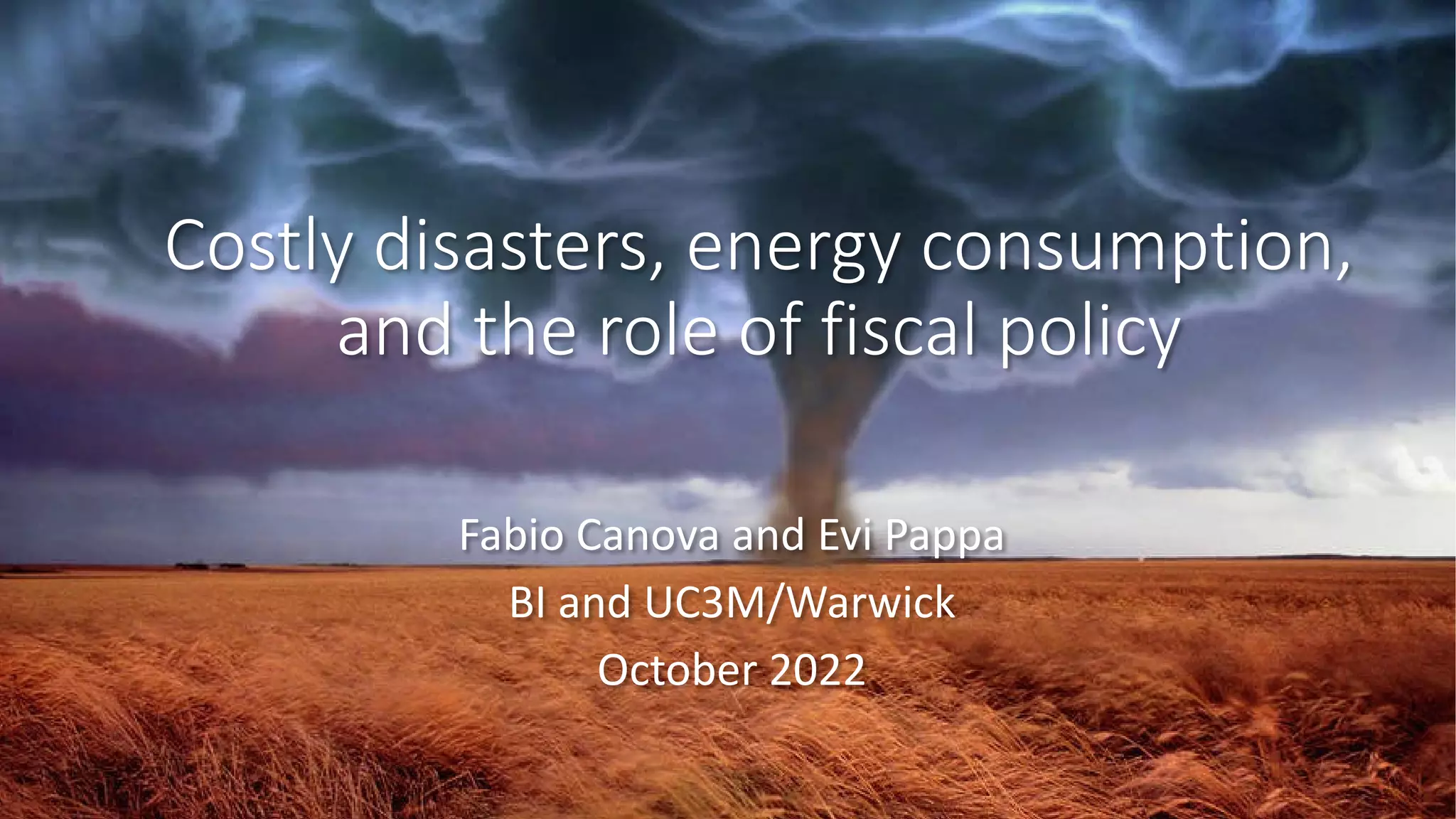 Fabio Canovaand Evi Pappa. Costly disasters, energy consumption, and the role of fiscal policy | PDF