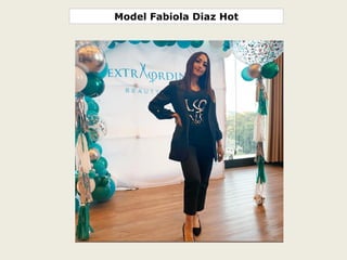 Fabiola Diaz Model Hot & Fabiola Diaz.pptx