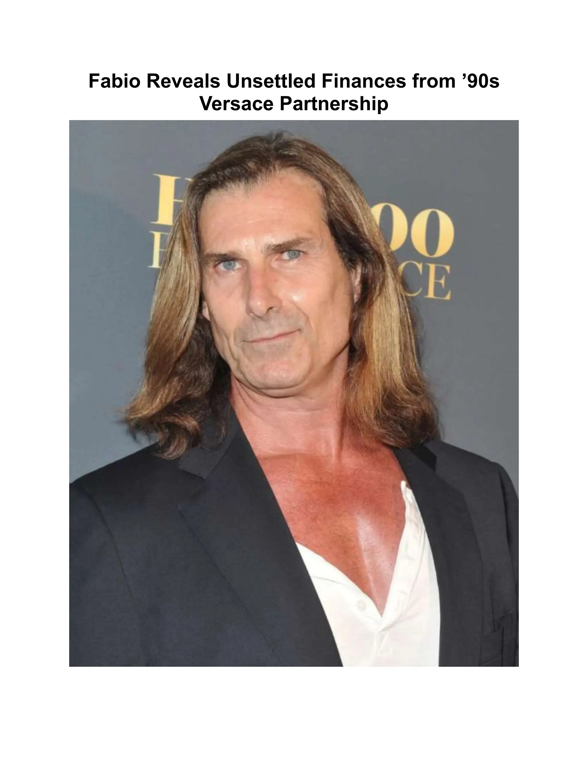 Fabio Reveals Unsettled Finances from ’90s Versace Partnership.docx