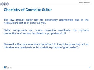 Fabio scatiggio understanding and management of sulphur corrosion form ...