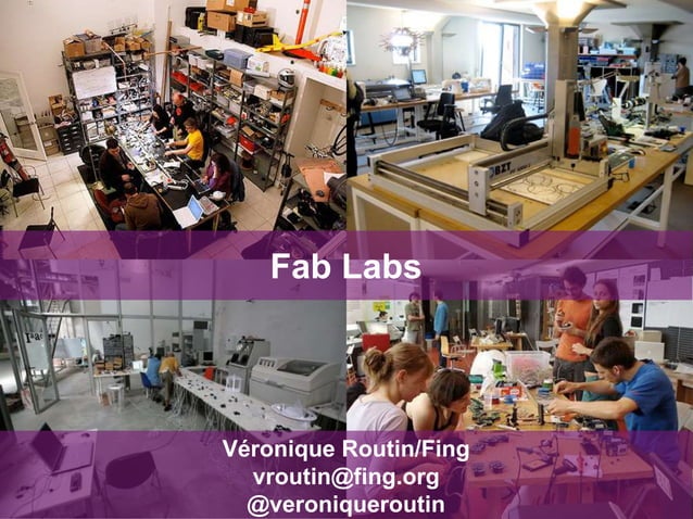 Fab Labs : a overall idea of what a Fab Lab is | PPTX