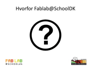 Fablab@school dk i vejle kommune | PPTX