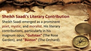 Persian Literature, Storytelling of Sheikh Saadi | PPTX