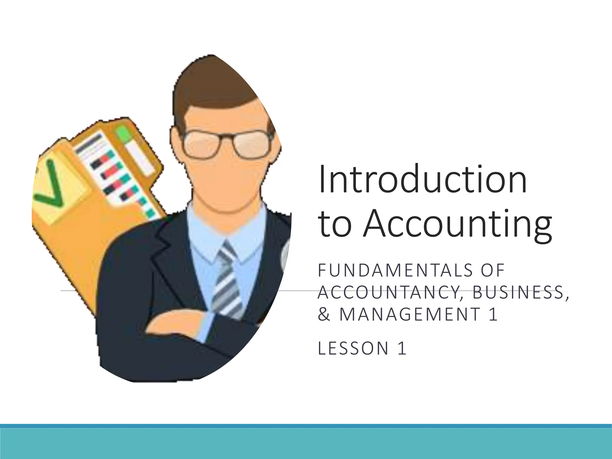 FABM1 - Lesson 1 - Introduction to Accounting.pptx