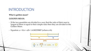 FIBONACCI SERIES AND THE MIRACLES OF GOLDEN MEAN | PPTX