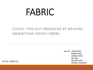 Fabric - Building construction material | PPTX
