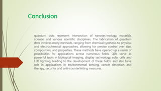 Fabrication and applications of quantum dots.pptx