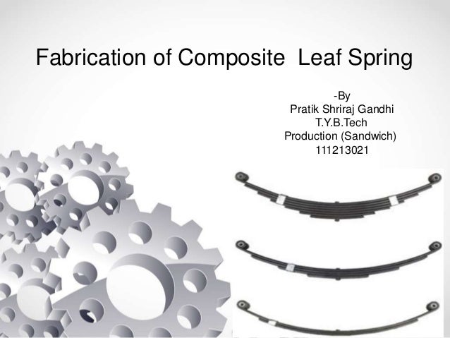 Fabrication of composite leaf spring