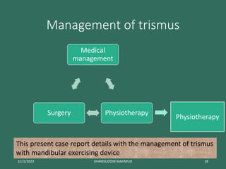 Fabrication of mandibular exerciser for managing restricted mouth.pptx