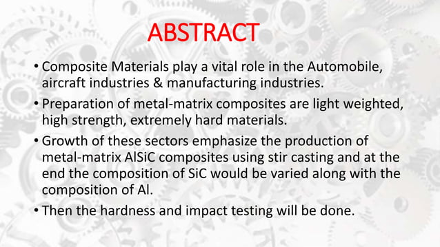 Fabrication Of Metal Matrix Composites Using Stir Casting Method Pptx Chemistry Science