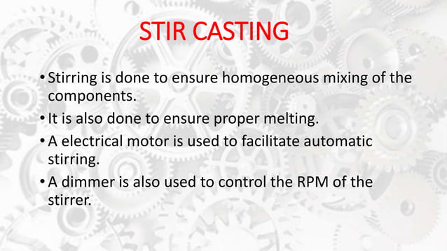 Fabrication of metal matrix composites using stir casting method | PPTX ...