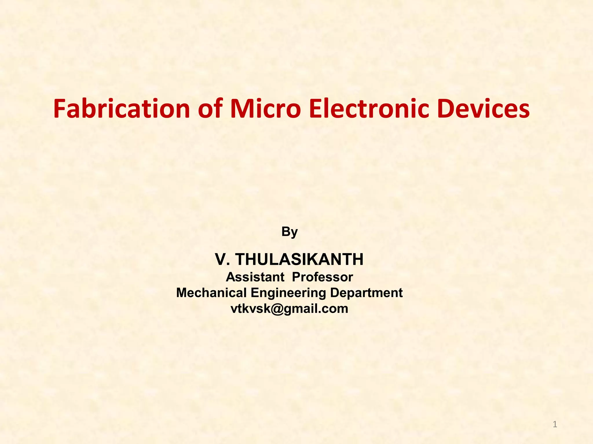 Fabrication of microelectronic devices | PPT