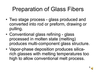 EC 405, Fabrication of optical fibers | PPT