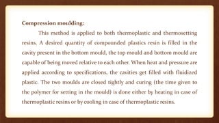 Fabrication of plastics | PPTX