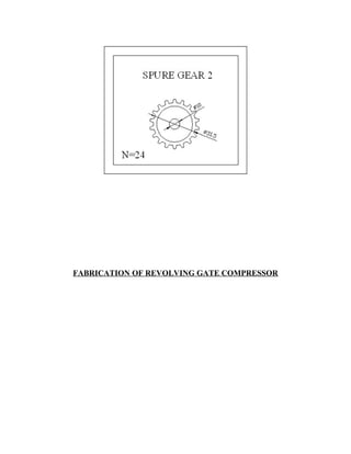 Fabrication of revolving gate compressor | PDF
