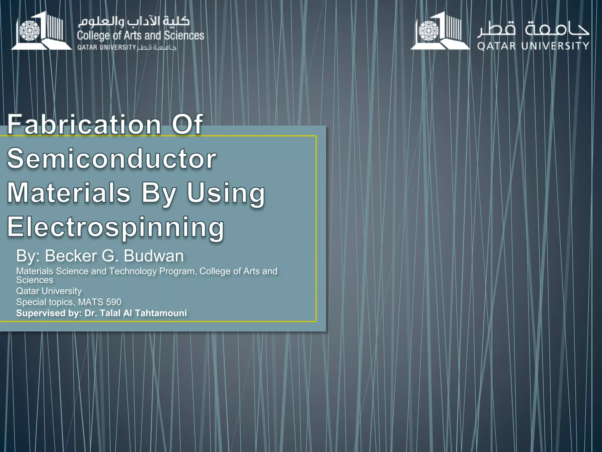 Fabrication of semiconductor materials by using electrospinning | PPT