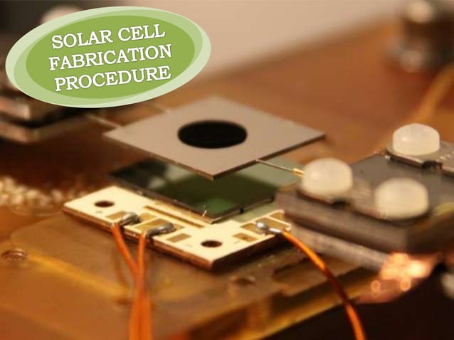 Fabrication of solar cell | PPTX