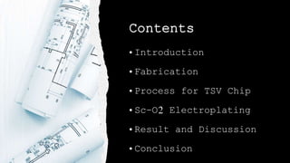 Fabrication of through silicon-via (tsv) by copper | PPTX