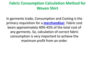Module 16 Fabric consumption for woven product(Merchandising) | PPTX