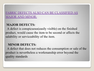 Fabric defect details in a g=complete garment | PPTX