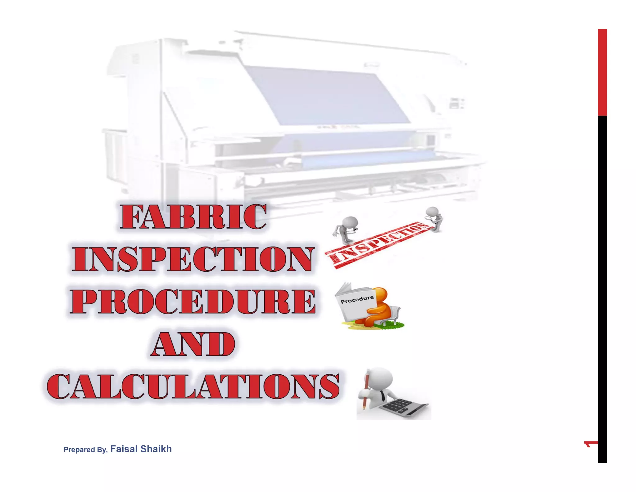 Fabric inspection procedure and calculations by faisal shaikh | PPT