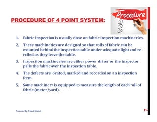Fabric inspection procedure and calculations by faisal shaikh | PPT