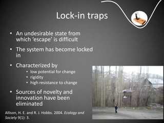 Resilience and adaptive capacity in social-ecological systems: the good ...