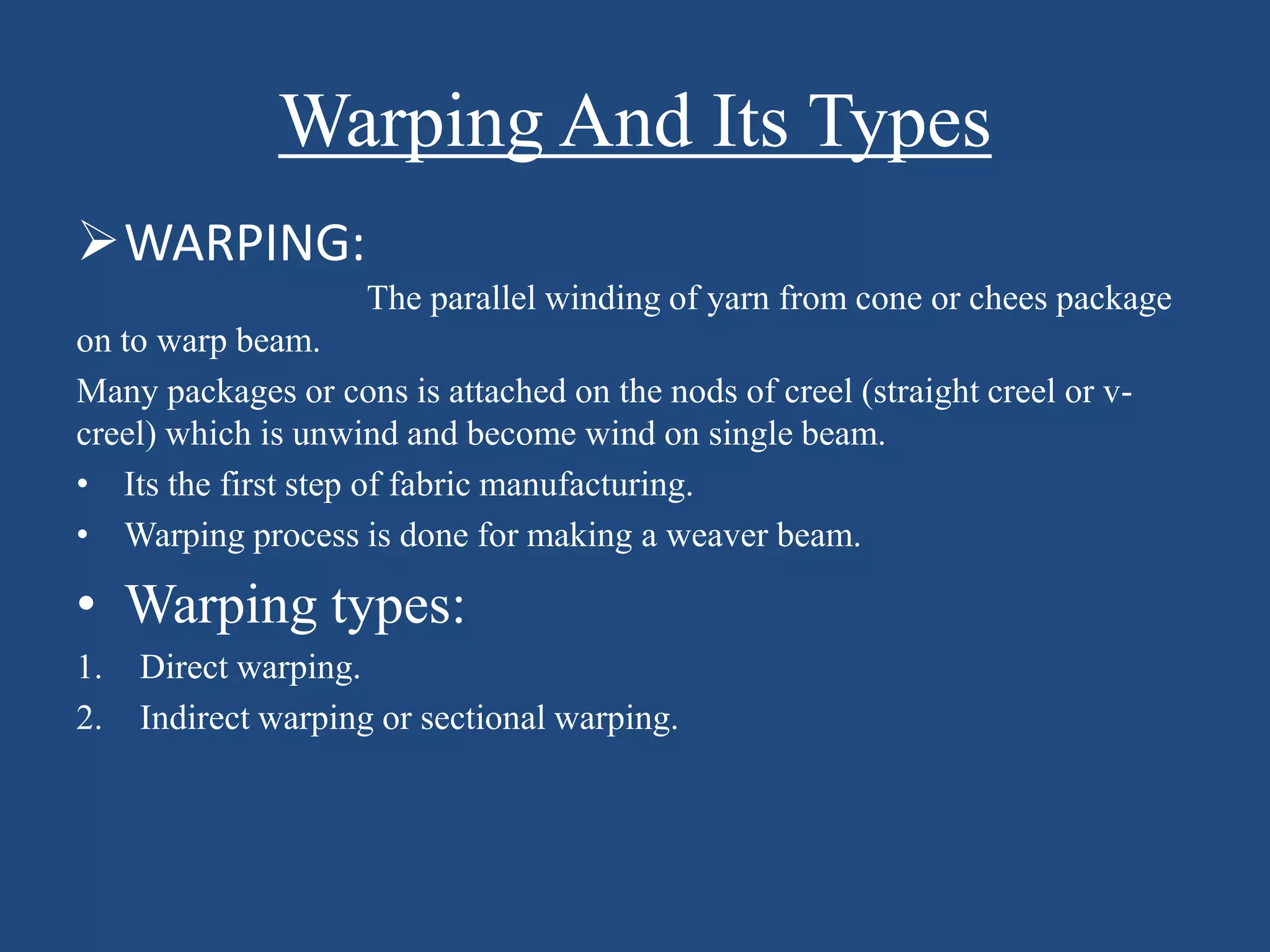 Fabric manufacturing, warping and sizing and weft preparation and ...