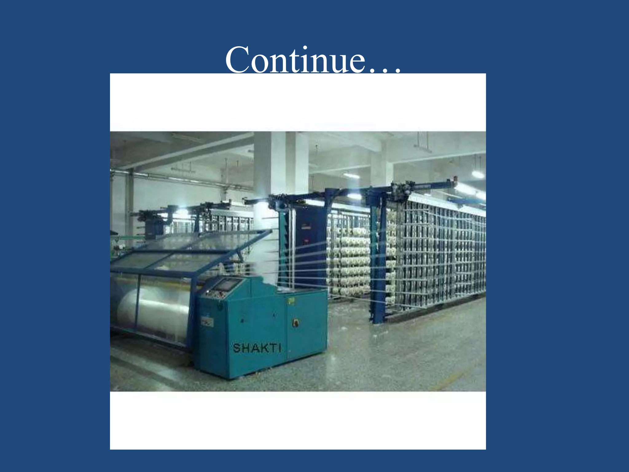 Fabric manufacturing, warping and sizing and weft preparation and ...