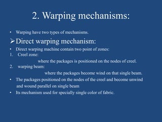 Fabric manufacturing, warping and sizing and weft preparation and ...