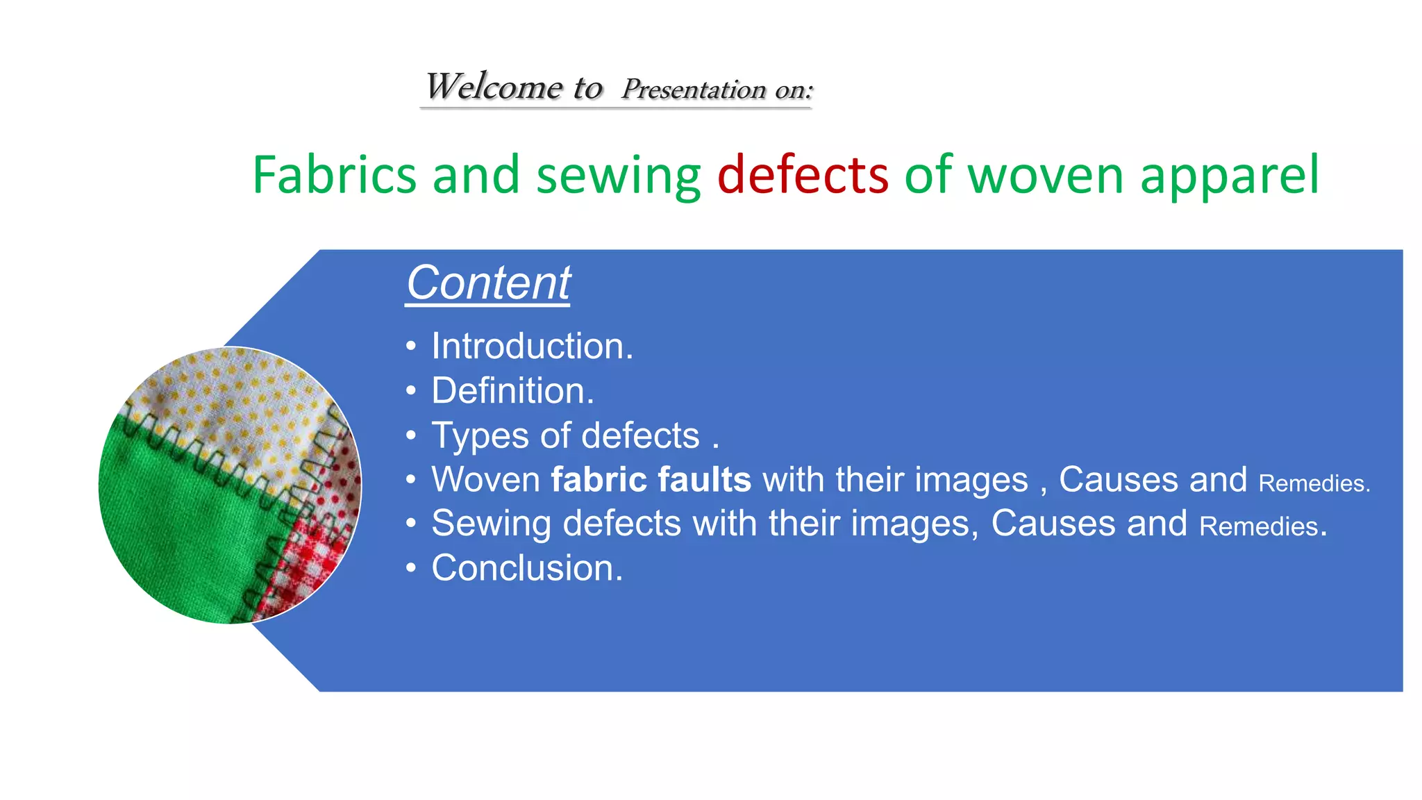 Fabrics and sewing defects of woven apparel By Engr. Aqs Zilani | PPTX ...