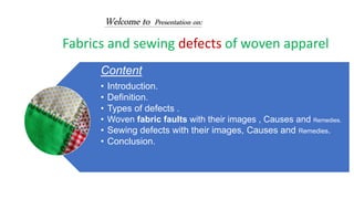 Fabrics and sewing defects of woven apparel By Engr. Aqs Zilani | PPTX ...