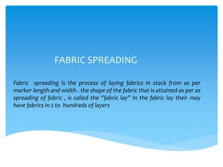 Fabric spreading | PPTX