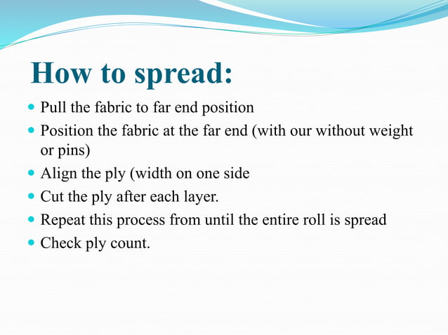 Fabric spreading | PPTX
