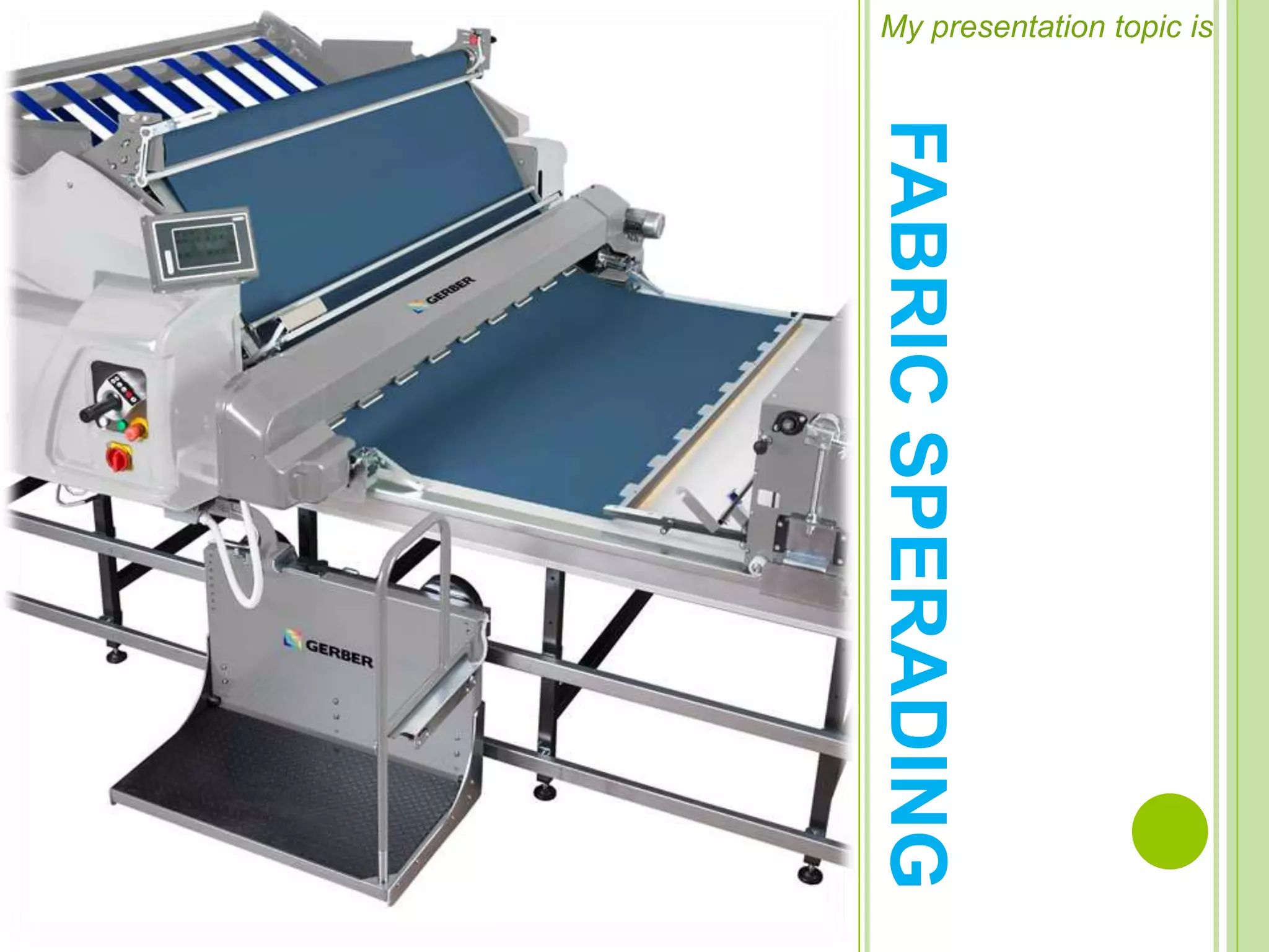 Fabric spreading | PPTX