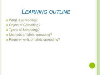 Fabric spreading | PPTX