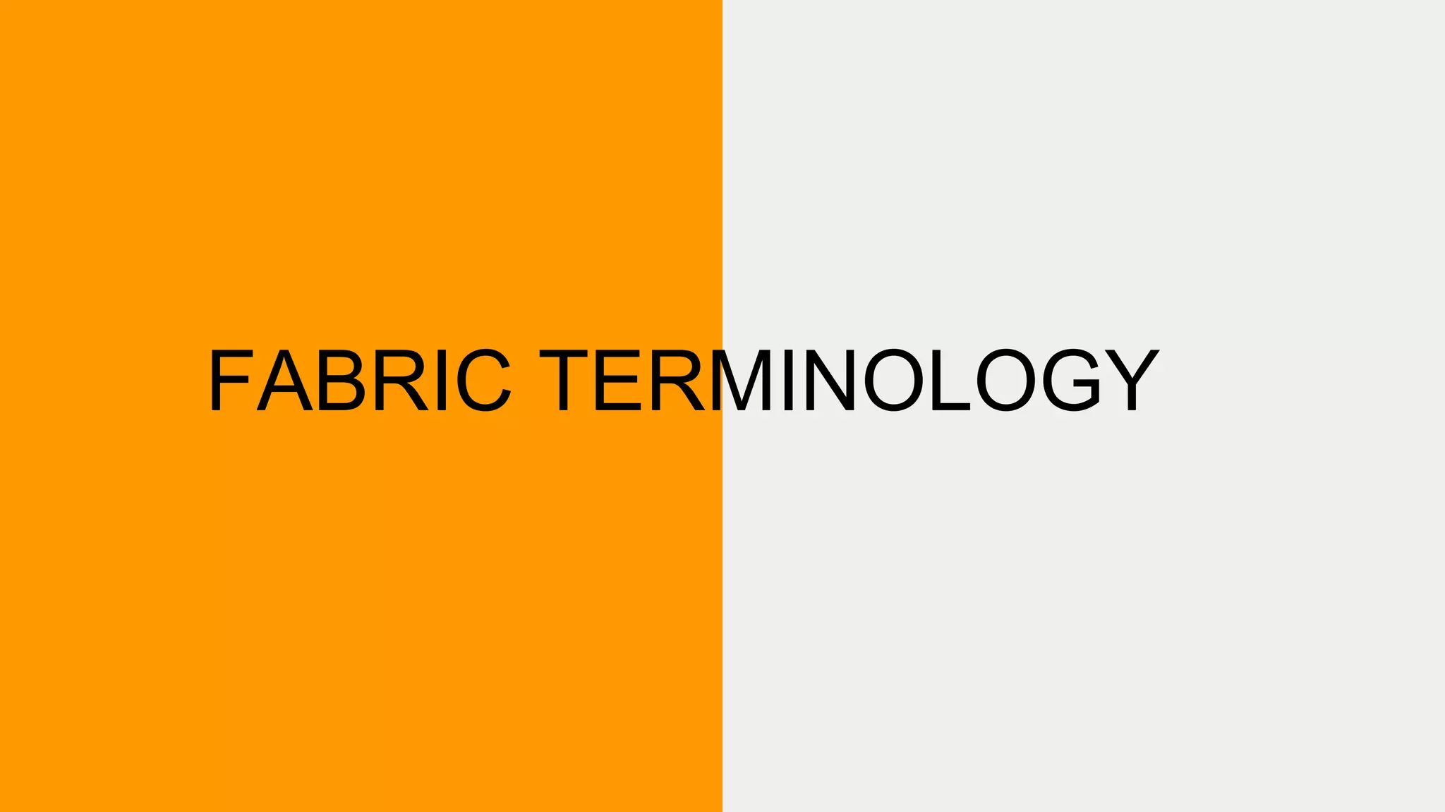 Fabric terminology | PPTX