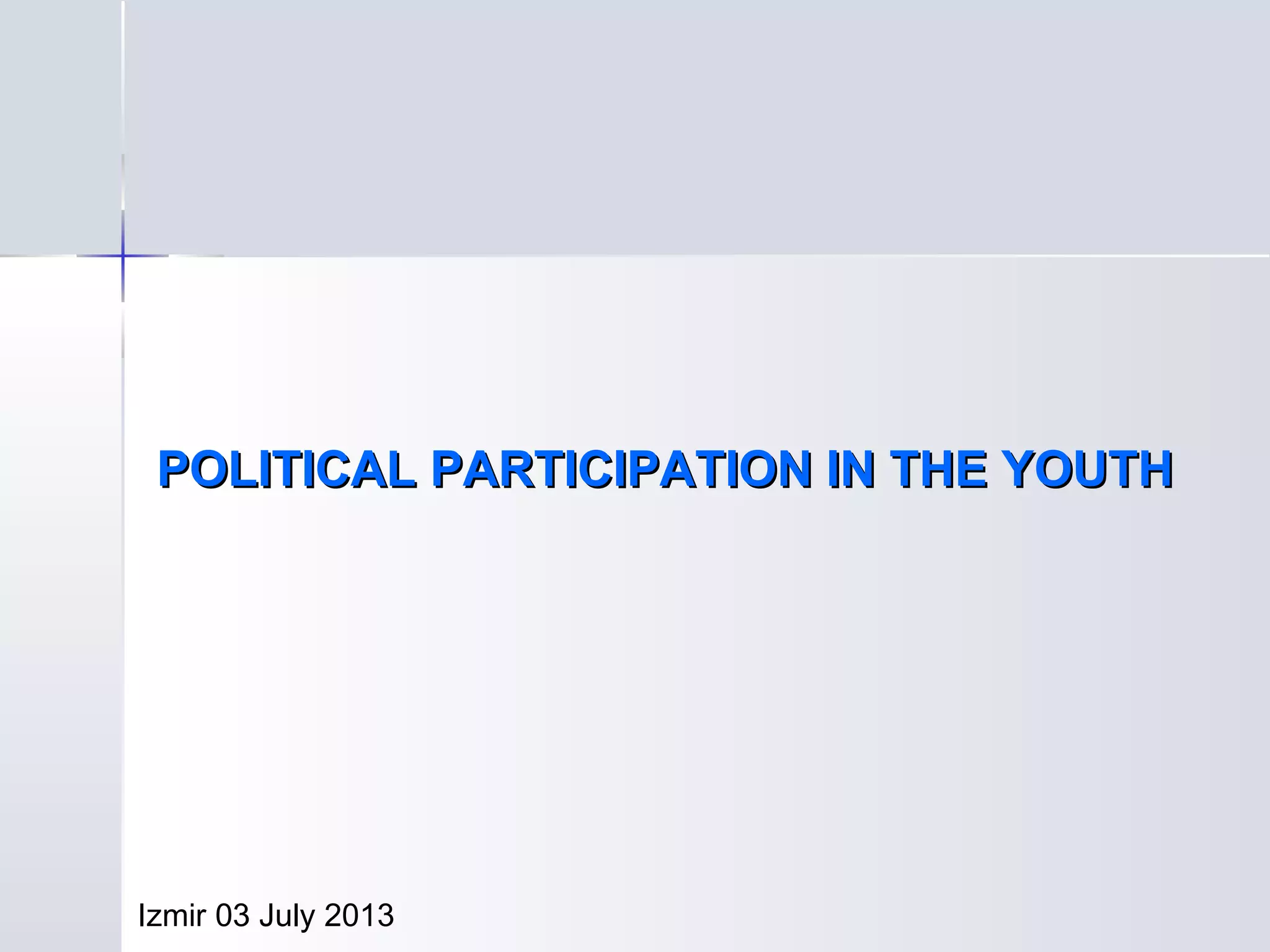 Political Participation In The Youth - Fabrizio di Boneventura | PPT