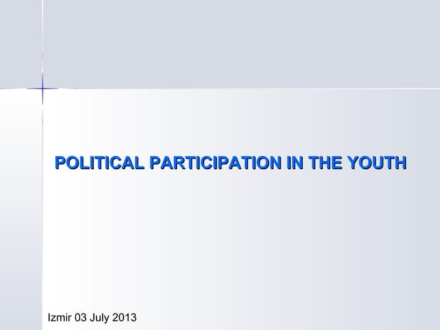 Political Participation In The Youth - Fabrizio di Boneventura | PPT