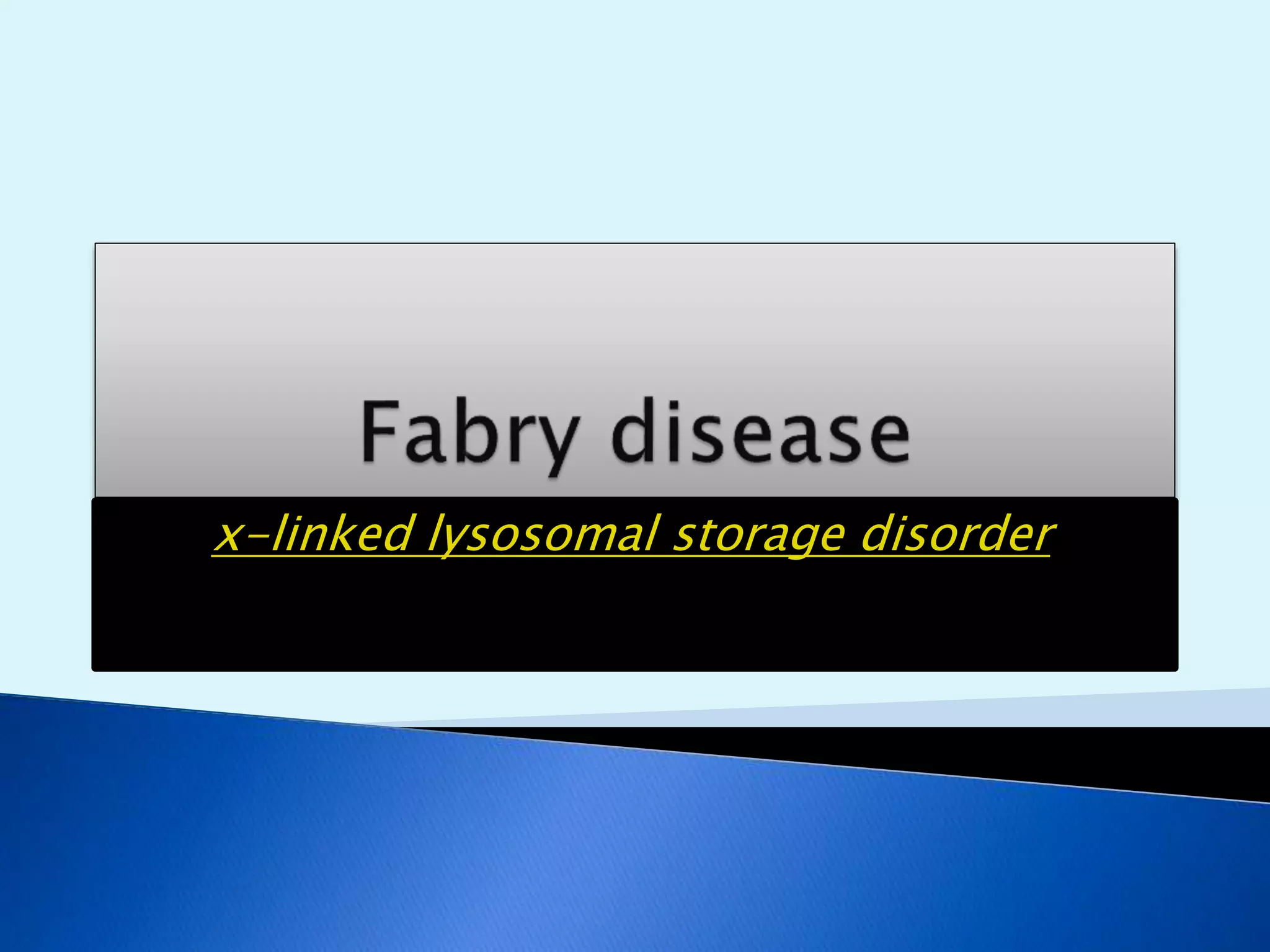 Fabry disease | PPTX