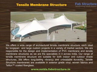 Tensile Structure in Noida | PPTX