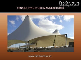 Tensile Structure | Tensile Fabric Structure | Tensile Structure Manufacturer | PPT