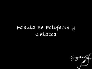 Fabula de polifemo y galatea | PPT