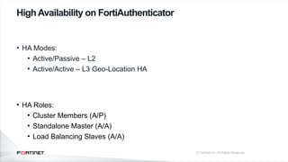 FortiAuthenticator HA Deep Dive Deployment | PPTX